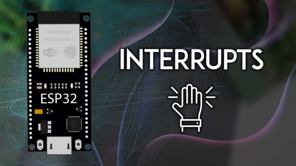 ESP32 GPIO Interrupts with Arduino IDE: Complete Guide & Examples ...